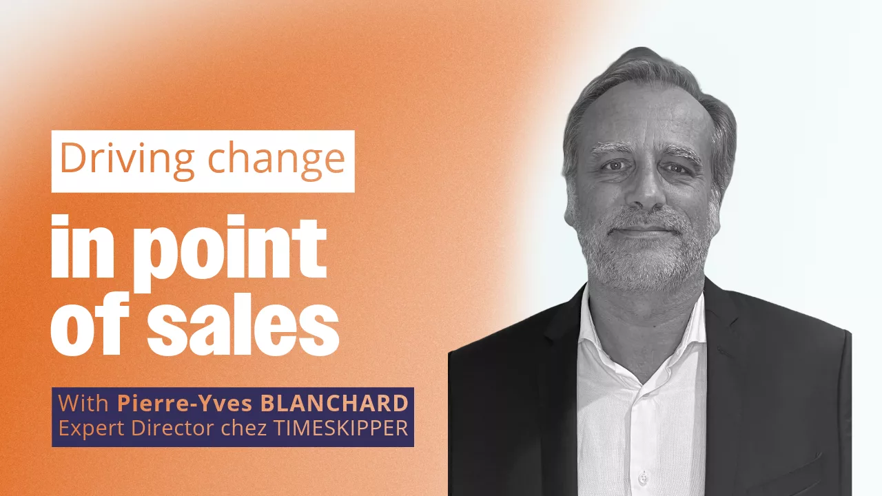 Driving Change in Retail Stores: key points